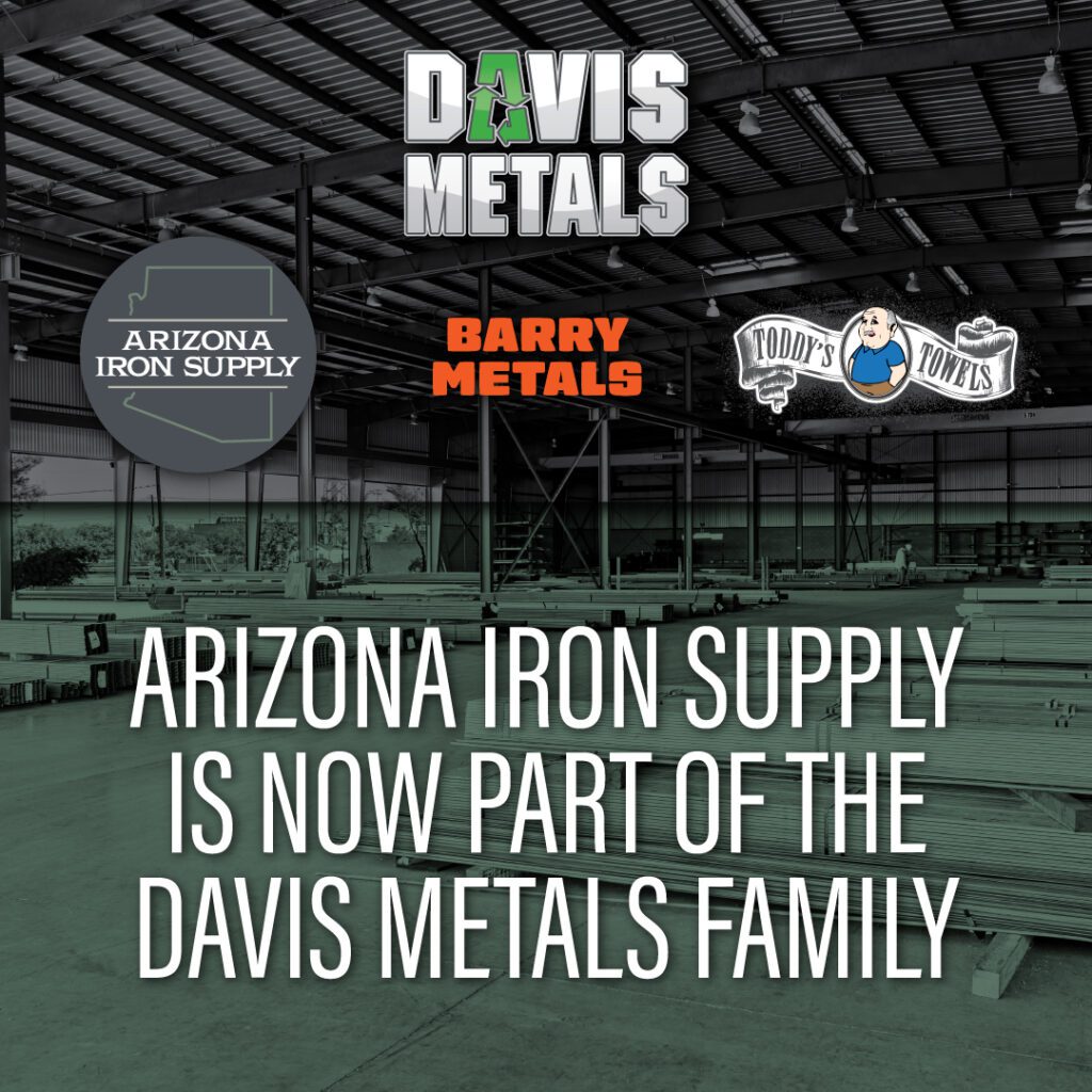 Davis Metals Acquires Arizona Iron Supply - Arizona Iron Supply