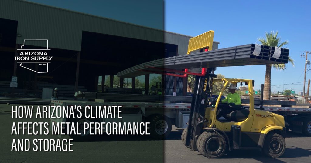 How Arizona’s Climate Affects Metal Performance and Storage - Arizona ...